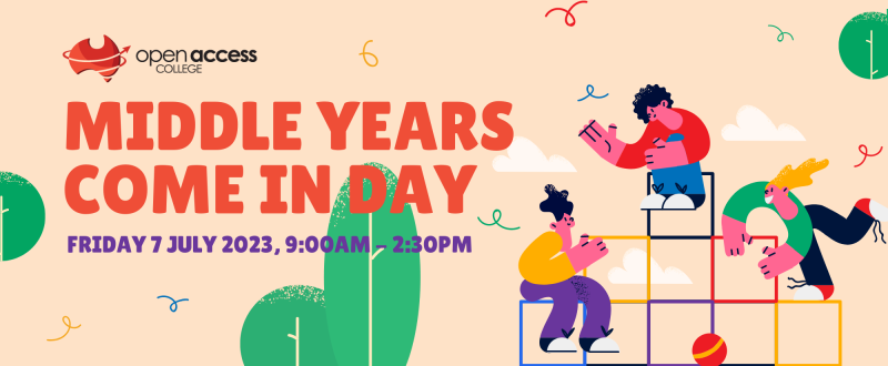 Middle Years Come in Day - Open Access College